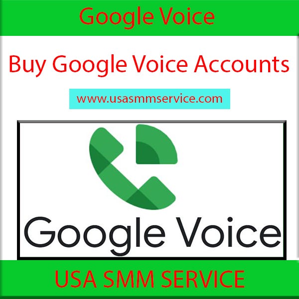 Buy Google Voice Accounts. We know in advance that Google Voice… | by ...
