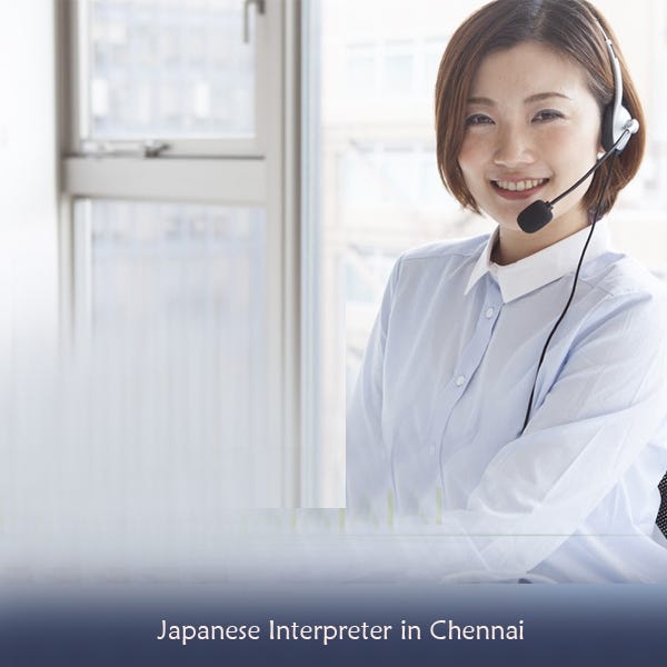 Japanese Interpreter in Chennai. Interpretation is a complex and… | by ...