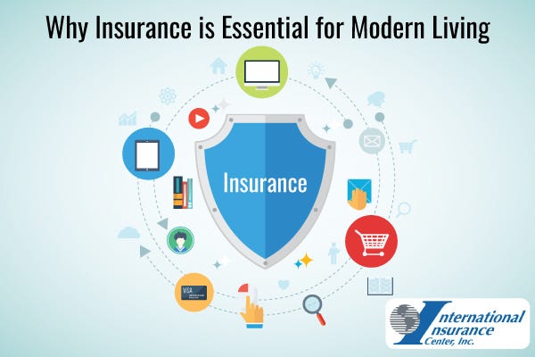Clarifying Coverage — Why Insurance is Essential for Modern Living | by ...