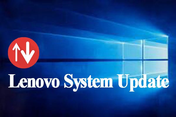 Lenovo System Update — Here Is Your Full Guide to Use It | by Ariel Mu ...