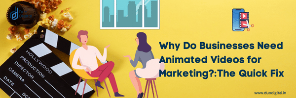 Why Do Businesses Need Animated Videos for Marketing?:A Quick Fix | by ...