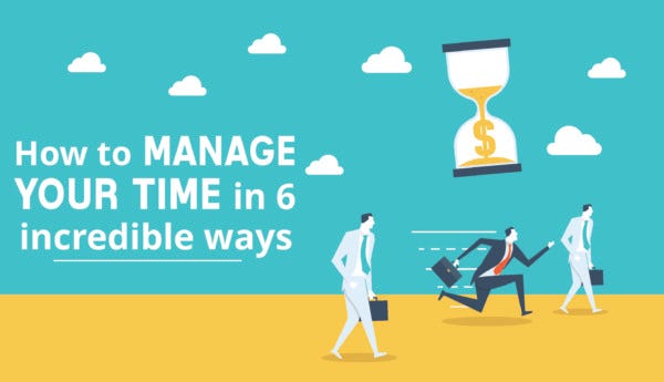 How to manage your time in 6 incredible ways | by Worduct | Medium