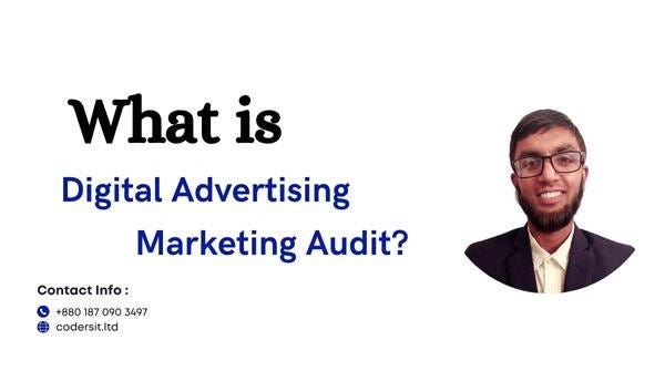 What is A digital advertising and marketing Audit? | by Maruf Sheikh ...