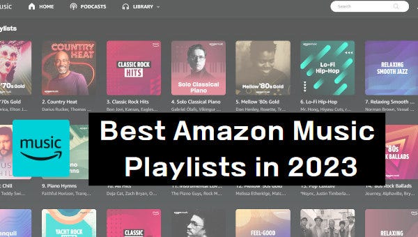 10 Best Amazon Music Playlists in 2023 | by Ruby | Nov, 2023 | Medium