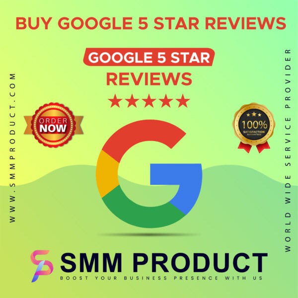 Buy Google 5 Star Reviews. In today’s digital age, online reviews… | by ...