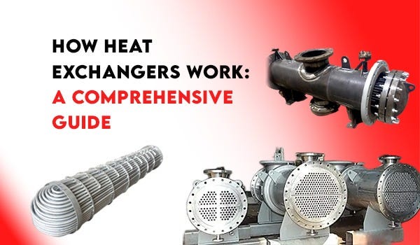 HOW HEAT EXCHANGERS WORK: A COMPREHENSIVE GUIDE | by Supriya askdigital ...