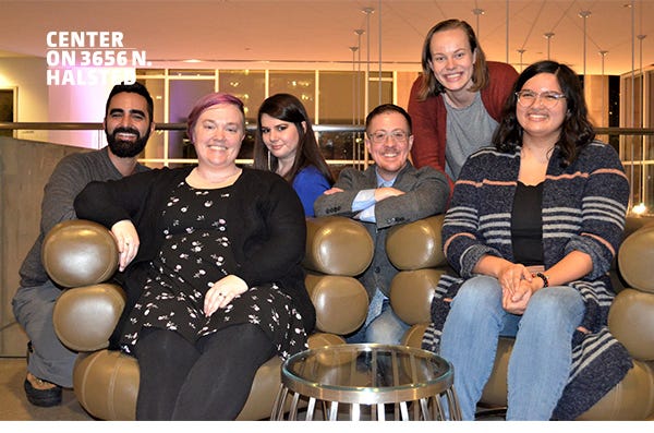 Center on Halsted: We are LGBTQ. By: Caitlin Tupper, Center on Halsted ...