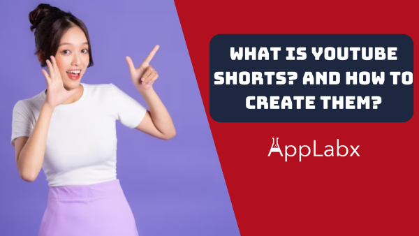 What is YouTube Shorts? And How to Create Them? | by AppLabx Digital ...