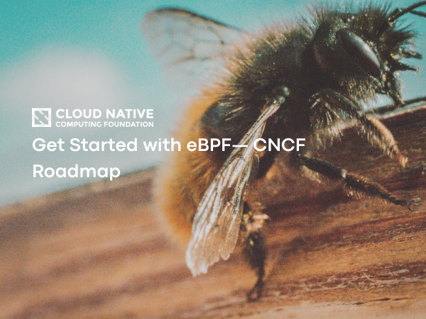 Get Started with eBPF— CNCF Roadmap | by Burak Tahtacıoğlu | Medium
