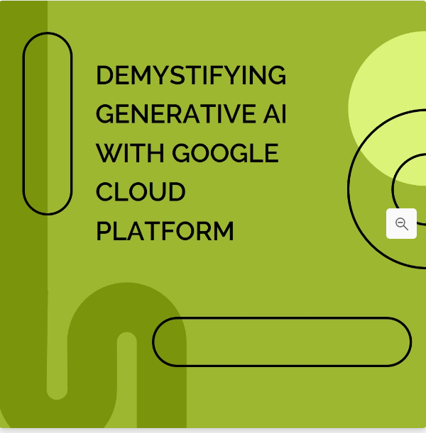 Demystifying Generative AI: A Beginner’s Guide with Google Cloud Platform | by ANIL KUMAR ...