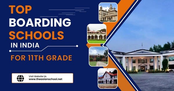 Top Boarding Schools in India for 11th Grade - theasianschool - Medium