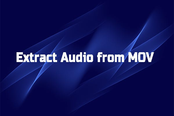 How to Extract Audio from MOV Files Effectively [Detailed Guide] | by ...