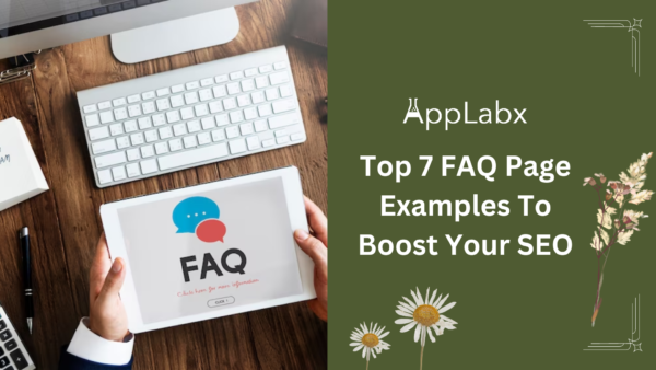 Top 7 FAQ Page Examples To Boost Your SEO | by AppLabx Digital ...