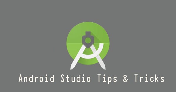 Android studio — Tips & Tricks. This blog contains simple Android… | by Anamika Tripathi ...