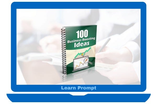 100 Business Boosting Ideas | by Learn Prompt | Medium