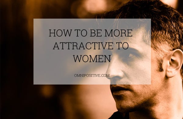Being Attractive: Tips for Looking and Feeling Your Best | by ...