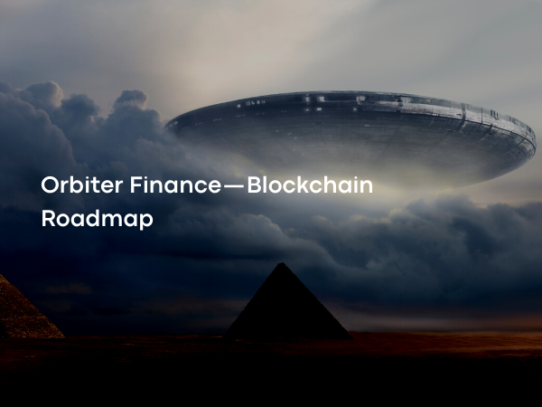 Orbiter Finance — Blockchain Roadmap | by Burak Tahtacıoğlu | Coinmonks ...