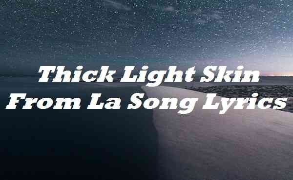 Light Skin Quotes