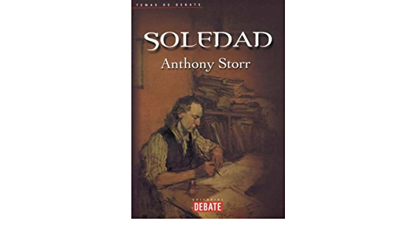 SOLEDAD — Un retorno a uno mismo por ANTHONY STORR Resumen | by Bookey ...