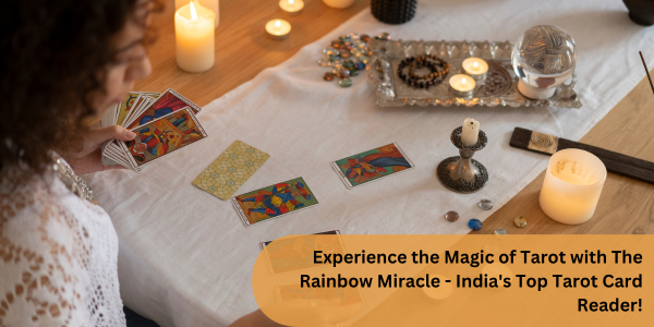 Experience the Magic of Tarot with The Rainbow Miracle — India’s Top ...