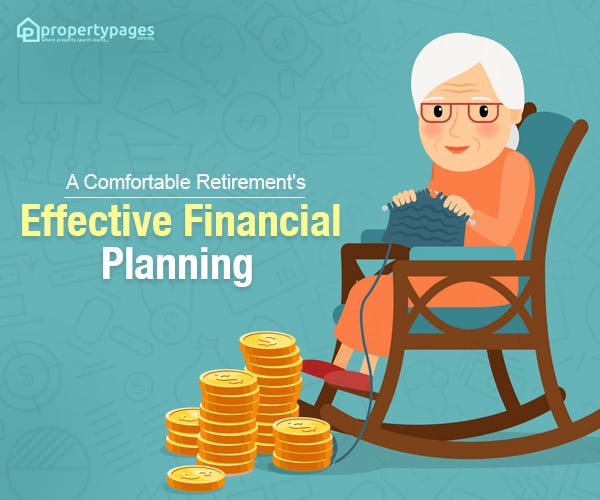 Effective Financial Planning for a Comfortable Retirement | by ...
