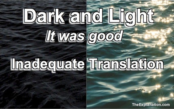 It was good, is a Translation Fiasco of God’s Actual Creation Statement ...