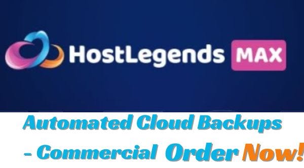 HostLegends MAX — Automated Cloud Backups — Commercial | by Haja ...