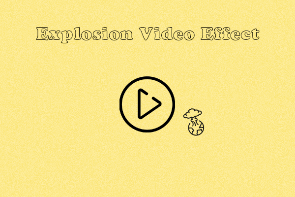 Explosion Video Effect: How to Add an Explosion to a Video? - Jocelin ...
