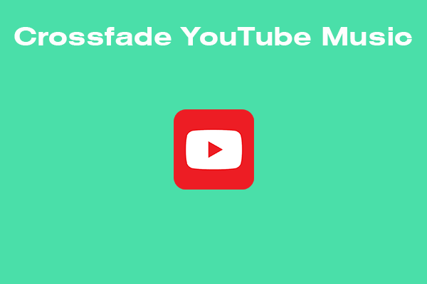Detailed Guide: How to Crossfade YouTube Music Songs? - Jocelin Li - Medium