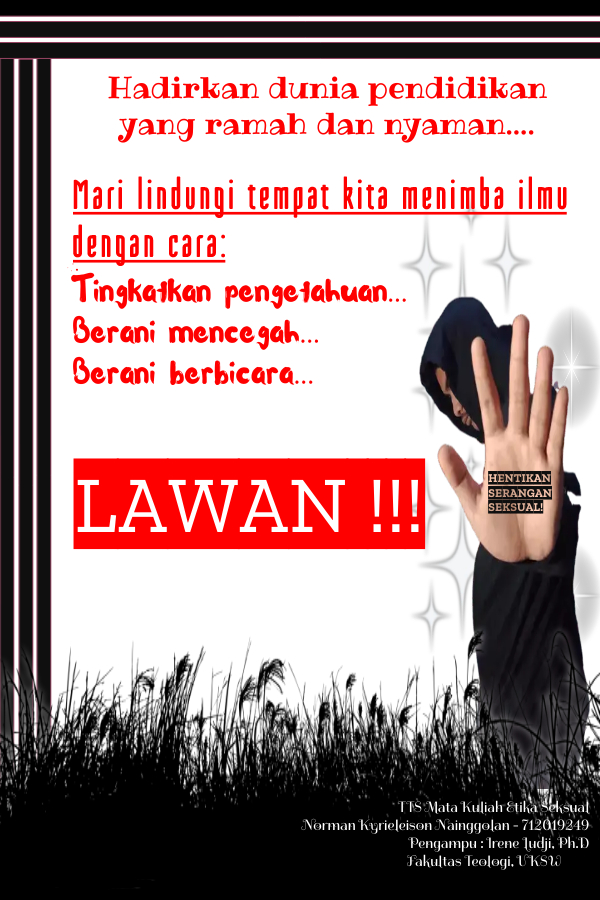 Poster ini dibuat bermaksud untuk mengajak setiap pihak yang ada dalam ...