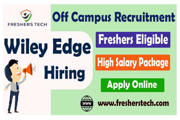 Wiley Edge Off Campus Recruitment 2022 Hiring Graduate Java Developer ...