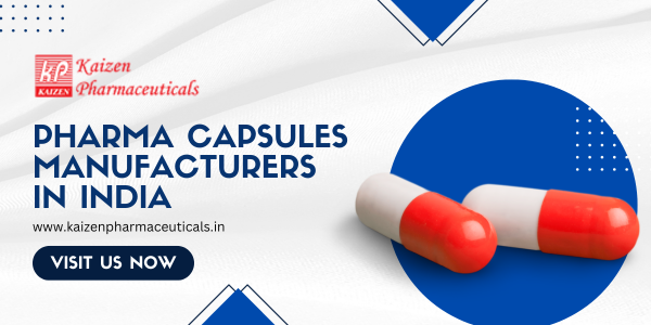 Best Pharma Capsules Manufacturers in India - kaizen pharmaceutical ...