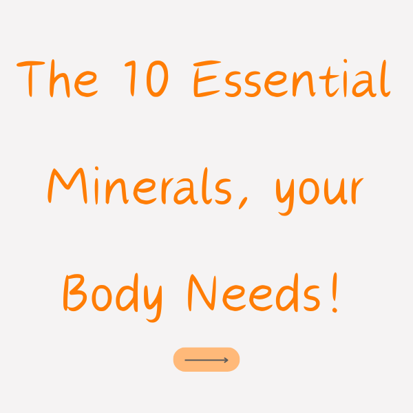 The 10 Essential Minerals your Body Needs! | by NutriNest | Oct, 2024 ...