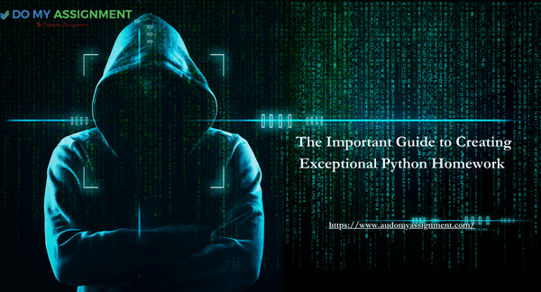 The Important Guide to Creating Exceptional Python Homework | by Do My ...