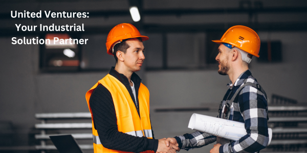 United Ventures: Your Industrial Solution Partner - United Ventures ...