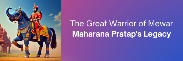 The Great Warrior of Mewar: Maharana Pratap’s Legacy | by DBrush | Medium