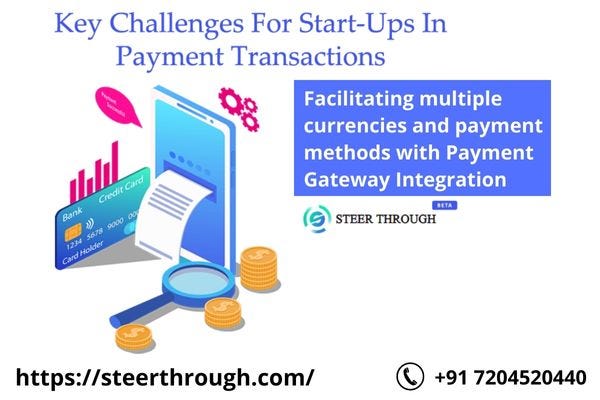 Key Challenges For StartUps In Payment Gateway Integration | by Steer ...