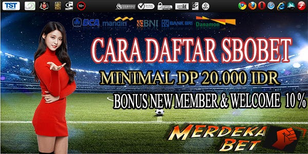 CARA DAFTAR SBOBET. Untuk CARA DAFTAR SBOBET TERPERCAYA… | by Valencia Lee (CS MERDEKABET 3 ...