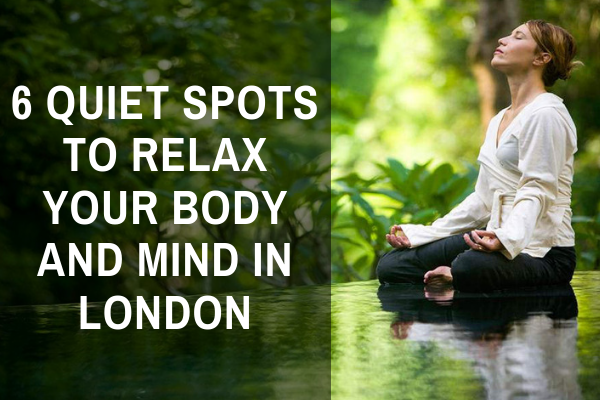 6 Quiet Spots to Relax Your Body and Mind in London | by Nick Stark ...