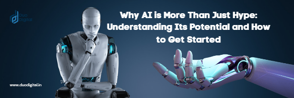 Why AI is More Than Just Hype: Understanding Its Potential and How to ...