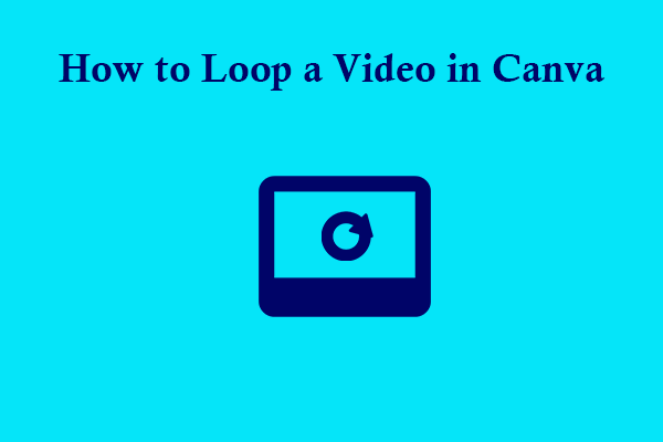 How to Loop a Video in Canva? See the Simple Guide Now! - Jocelin Li - Medium