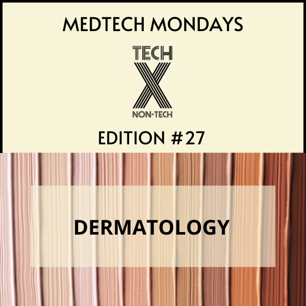 MedTech Mondays — Edition#27. Next-gen Skin Diagnostic Tool |… | by ...