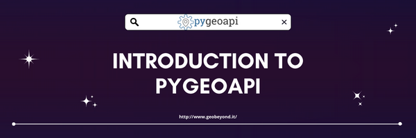 Get started with pygeoapi. In this blog, we’ll explore how to… | by Krishna G. Lodha | geobeyond ...