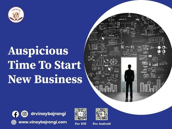 Auspicious Time to Start New Business - Abroadastrology - Medium