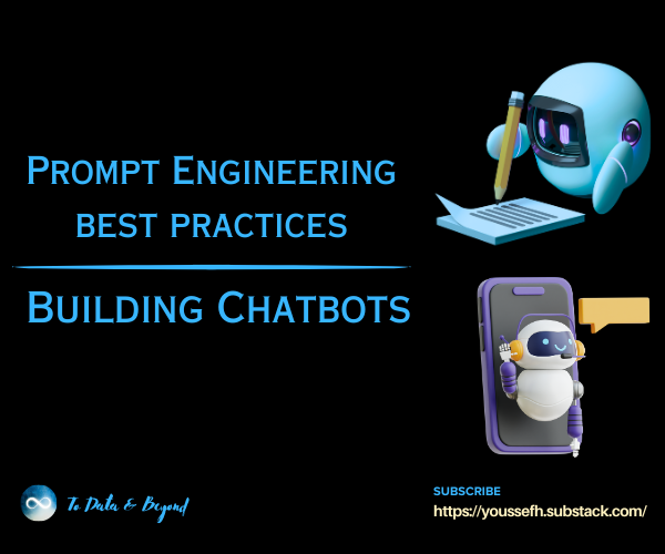 Prompt Engineering Best Practices: Building Chatbots | by Youssef Hosni | Towards AI