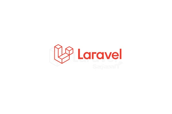 Belajar Laravel untuk Pemula | Series CRUD - SarjanaIT.com - Medium