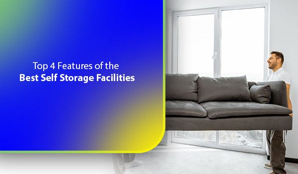 Top 4 Features of the Best Self Storage Facilities | by Holloway ...