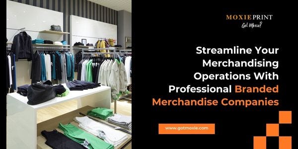 Streamline Your Merchandising Operations With Professional Branded ...