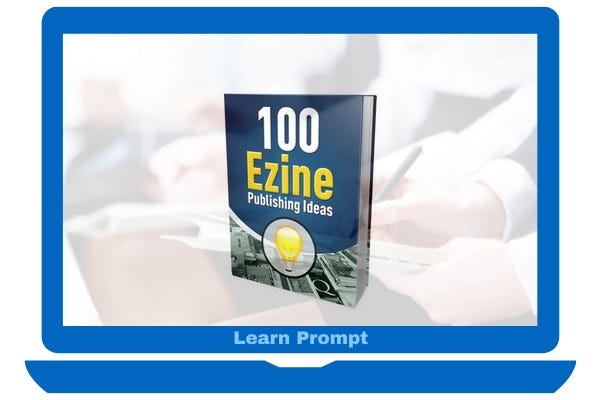 100 Ezine Publishing Ideas | by Learn Prompt | Medium