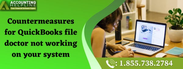 How to fix QuickBooks file doctor not working in no time ...